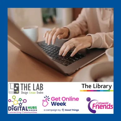Get Online Week - with Libraries, The Lab and Cotswold Friends | Gloucestershire Libraries